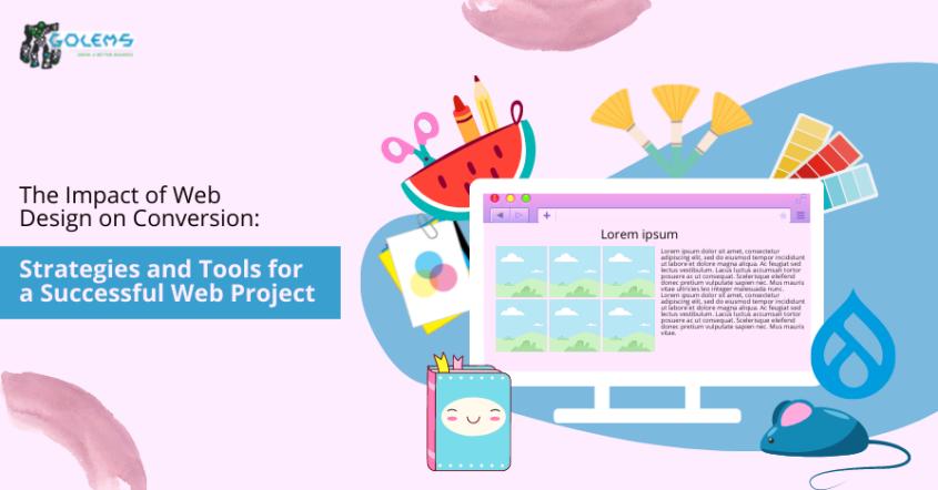 The Impact of Web Design on Conversion: Strategies and Tools for a Successful Web Project ...
